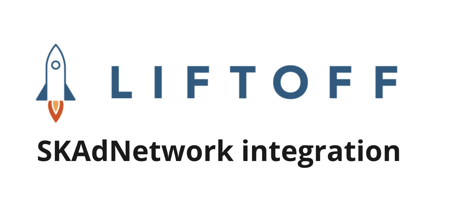 SKAdNetwork for Liftoff - iSKAdNetwork